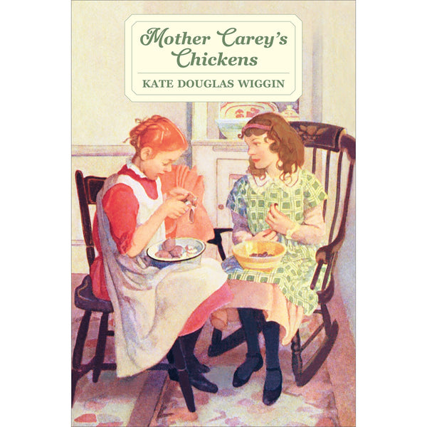 Mother Carey's Chickens - Kate Douglas Wiggin – Purple House Press ...