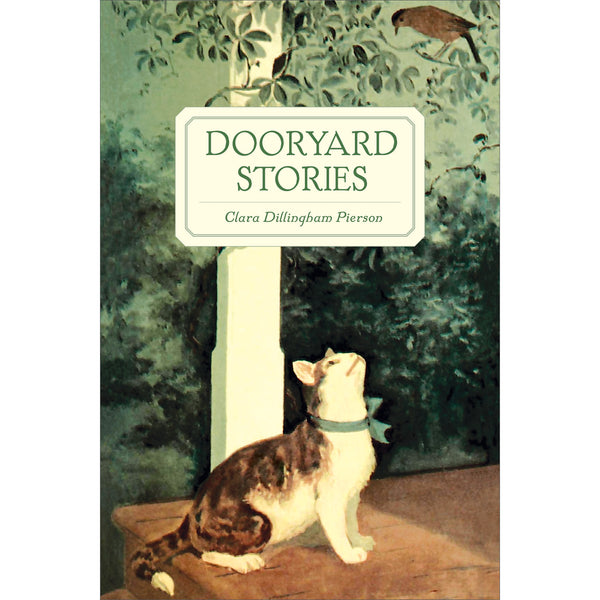 Dooryard Stories - Clara Dillingham Pierson – Purple House Press ...