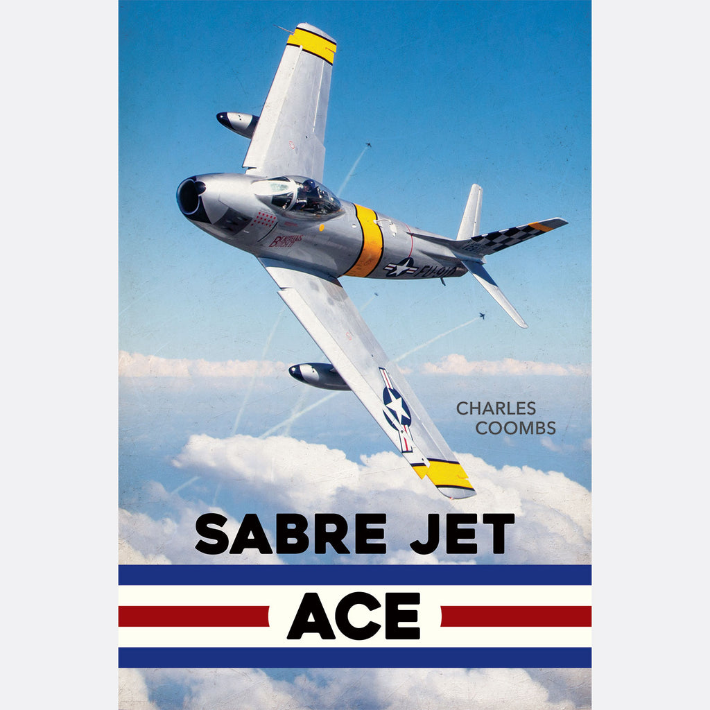 Sabre Jet Ace - Charles Coombs – Purple House Press