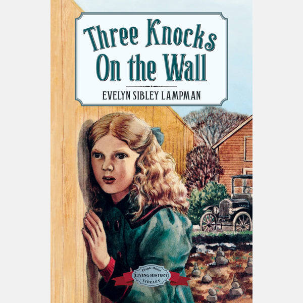 Three Knocks on the Wall - Evelyn Sibley Lampman – Purple House Press ...